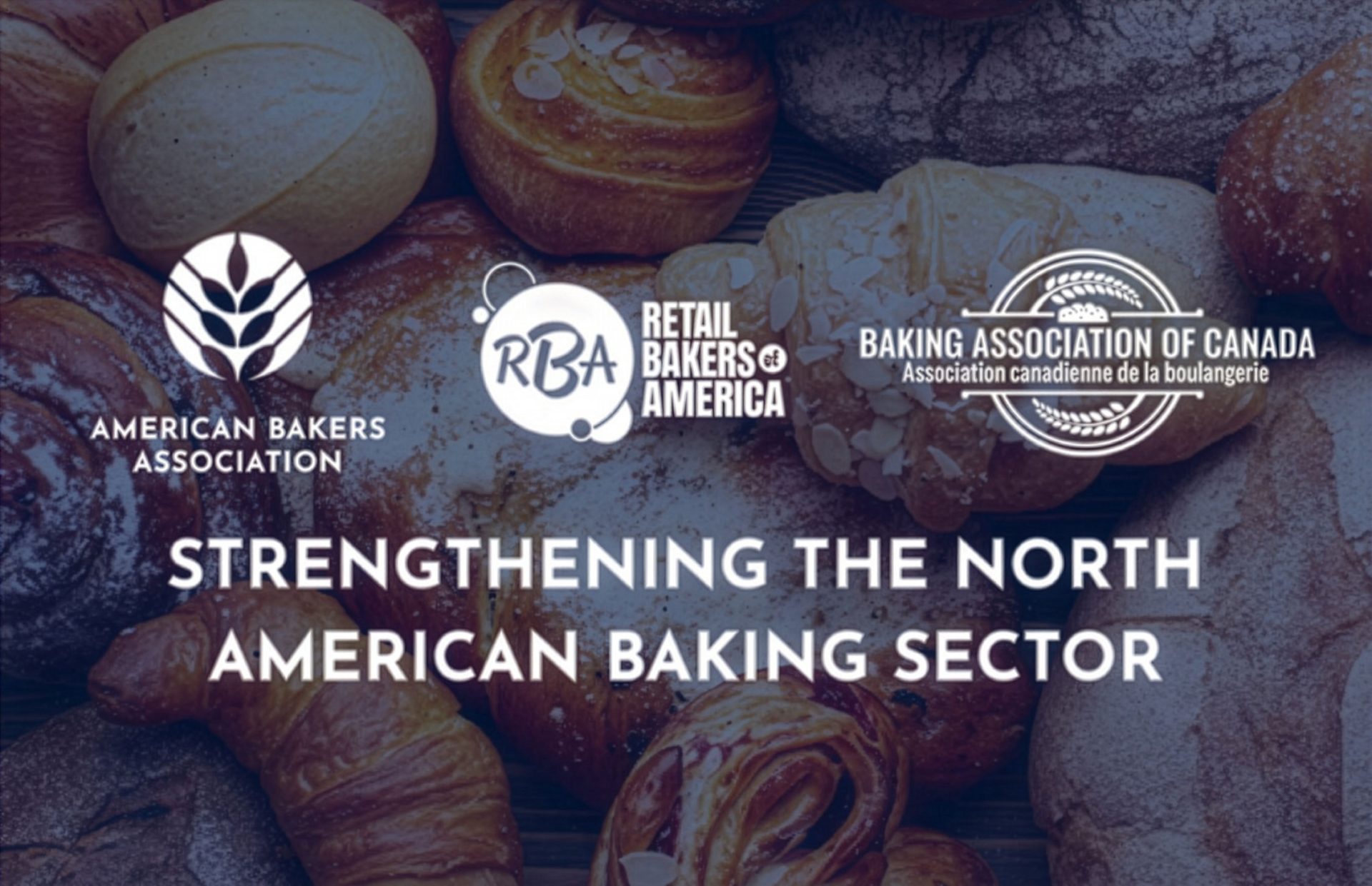 ABA, RBA, Baking Association Of Canada Announce Partnership